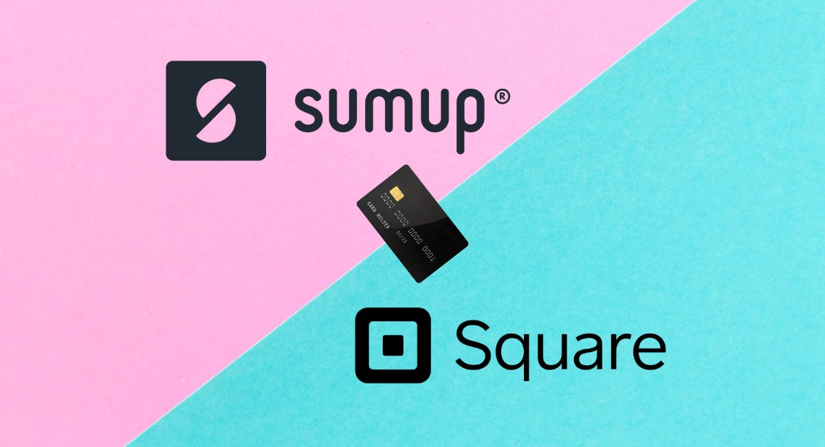 Zettle vs SumUp vs Square: Compare the Top Card Readers